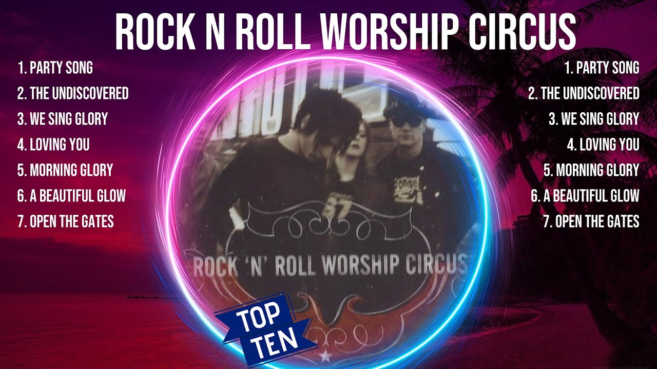 R O C K N R O L L W O R S H I P C I R C U S Greatest Hits ~ Top