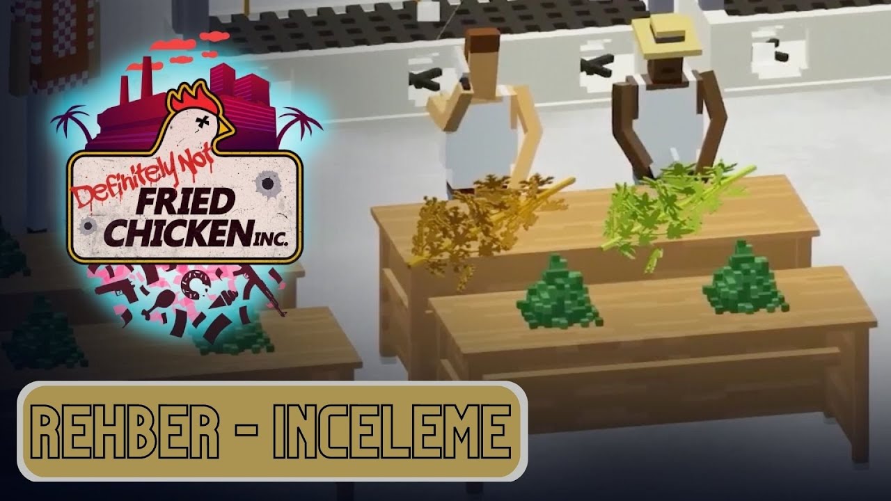 BREAKING BAD Simülasyonu | Definitely NOT Fried Chicken Türkçe REHBER ...