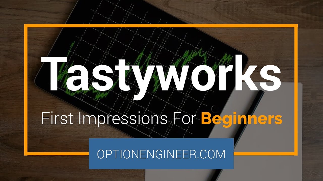 Tastyworks First Impressions - Trade Small, Trade Often! - YouTube