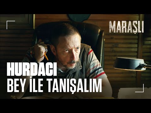 Dengesiz ve hareketli Hurdacı kim? - Maraşlı En Efsane Sahneler