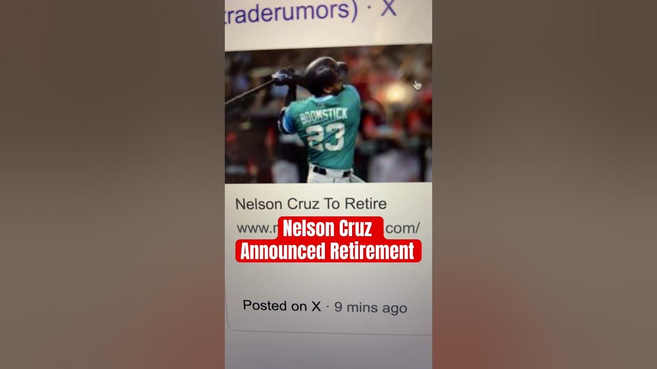 BREAKING: DH/RF Nelson Cruz Announced Retirement From MLB! 😔 Nov 2 2023 #shorts #nelsoncruz #mlb ...