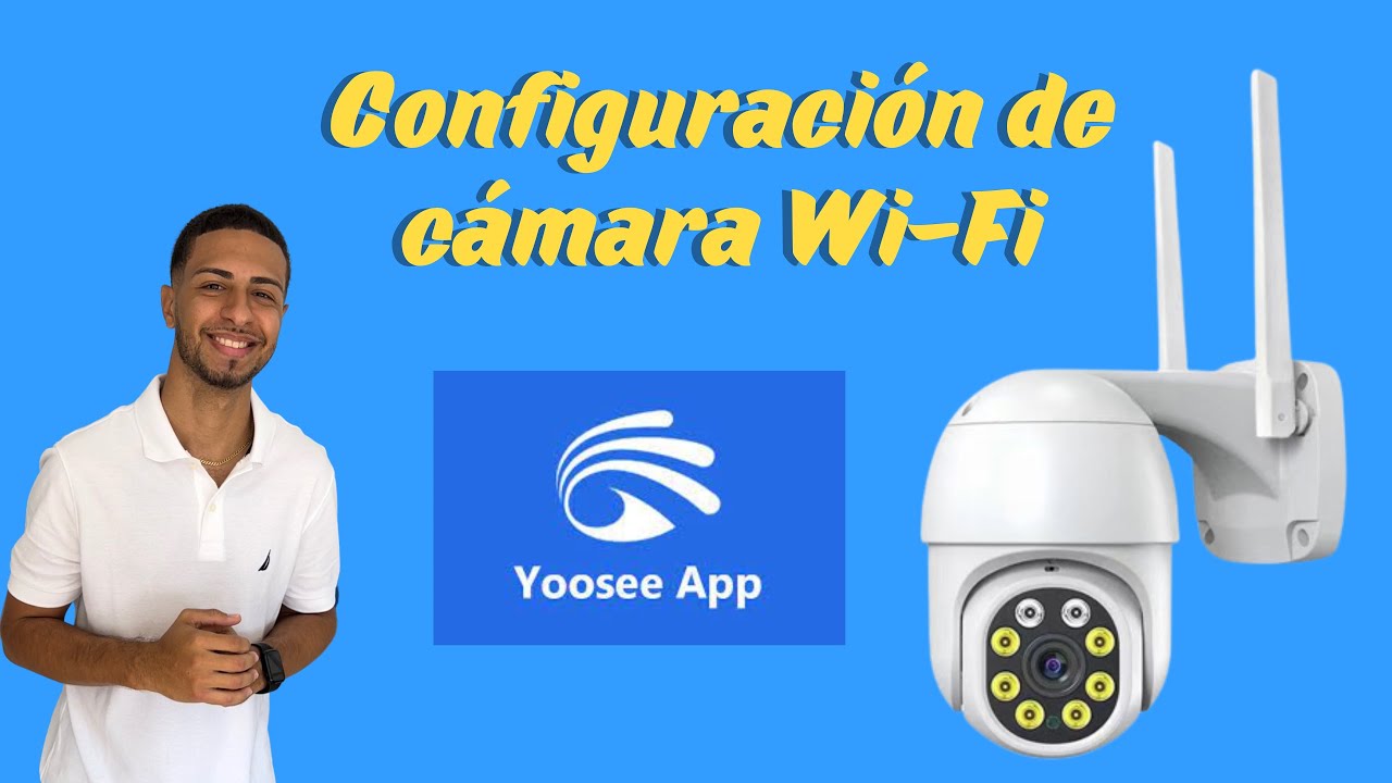 Cámara de Seguridad Wi-Fi para Exteriores | Nueva App Yoosee | Tutorial - YouTube