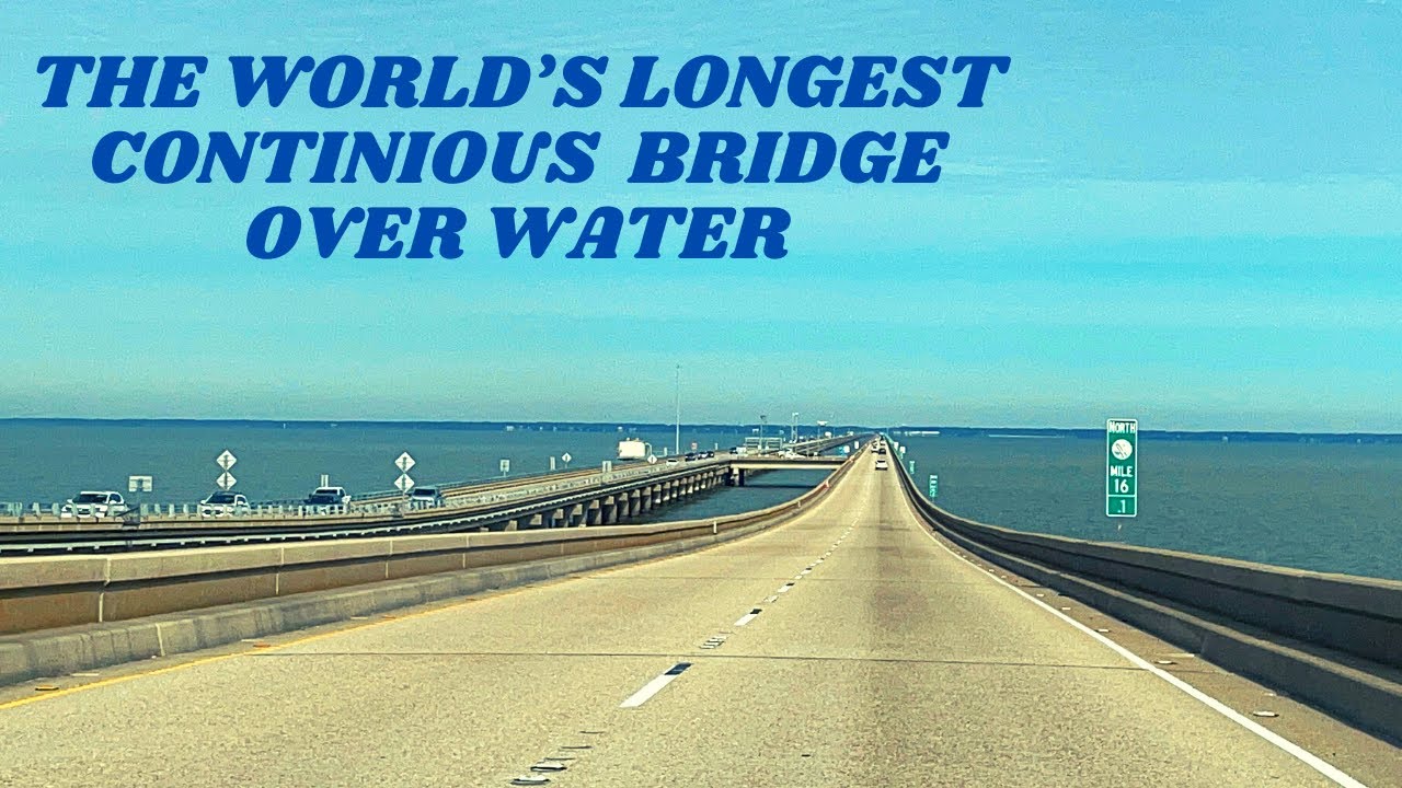 The World's Longest Overwater Continuous Bridge ||The Lake ...