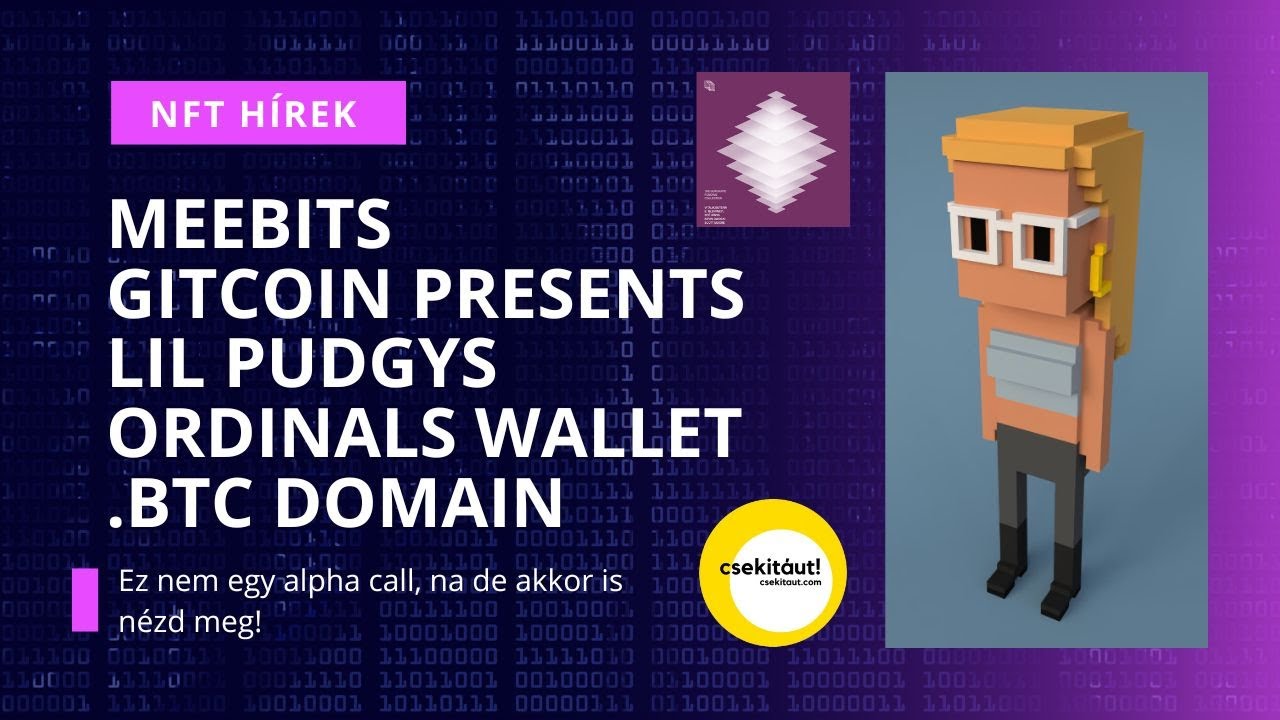 Meebits - kilővés elött?🚀 | Gitcoin Presents - 10x | .BTC domain | Arbitrum airdrop + Lil Pudgys ...