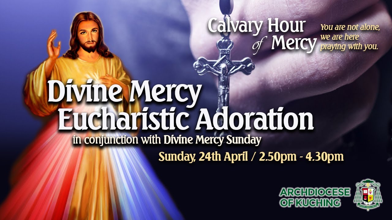 Divine Mercy Eucharistic Adoration - Calvary Hour of Mercy - YouTube
