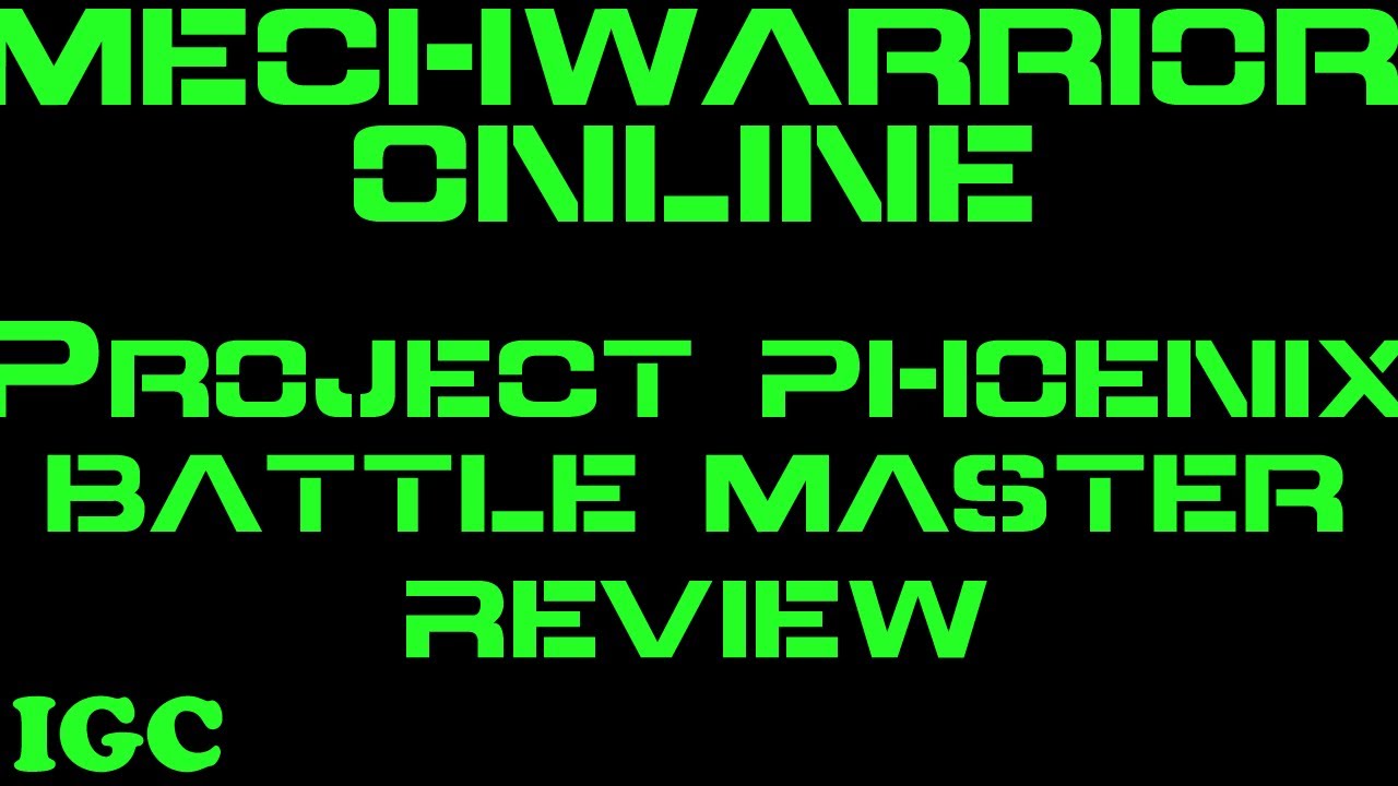 Mechwarrior Online, Battlemaster review from the Project Phoenix pack ...