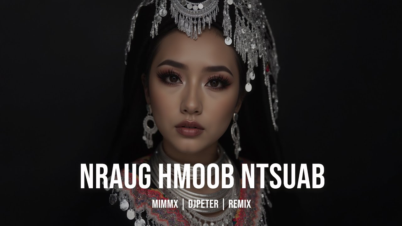 MiMMX - Nraug Hmoob Ntsuab | DJPeter // Remix | 🎵 - YouTube Music