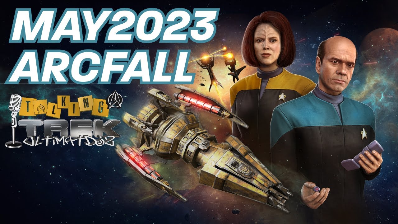 May 2023 ArcFall - Voyager Part 1 // Star Trek Fleet Command STFC // UltimatDjz Playz - YouTube