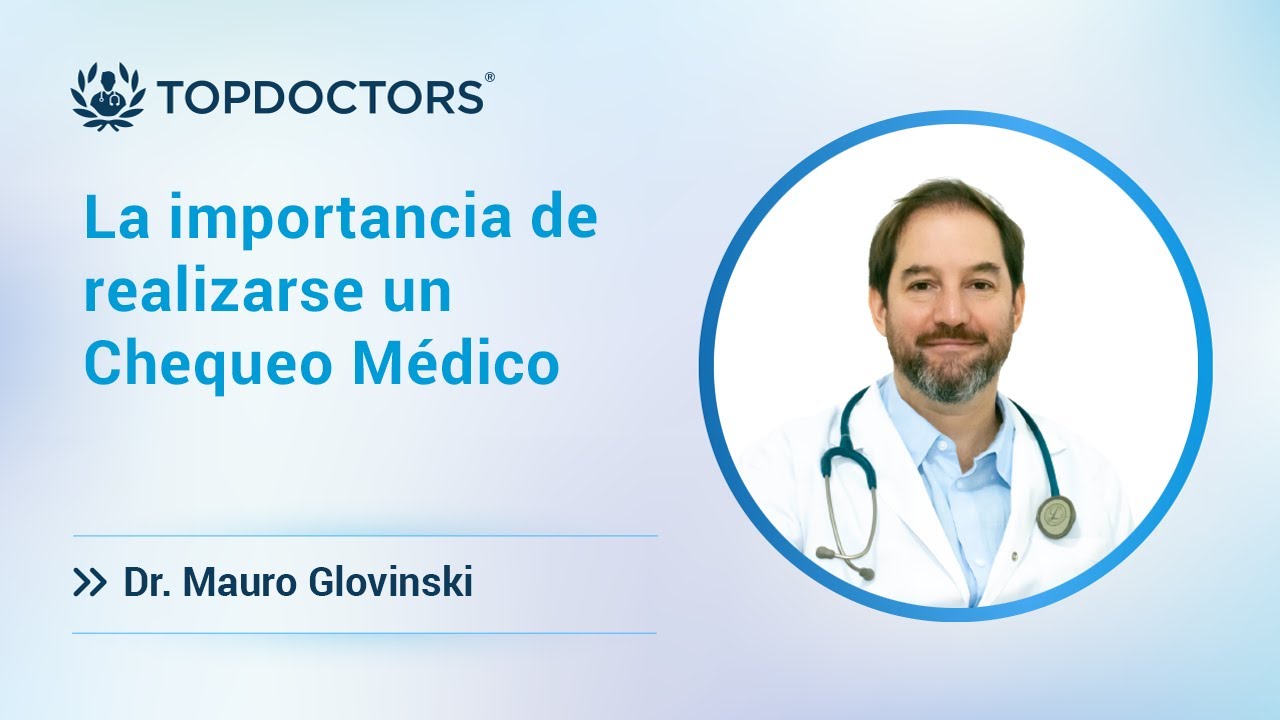 La importancia de realizarse un Chequeo Médico - YouTube