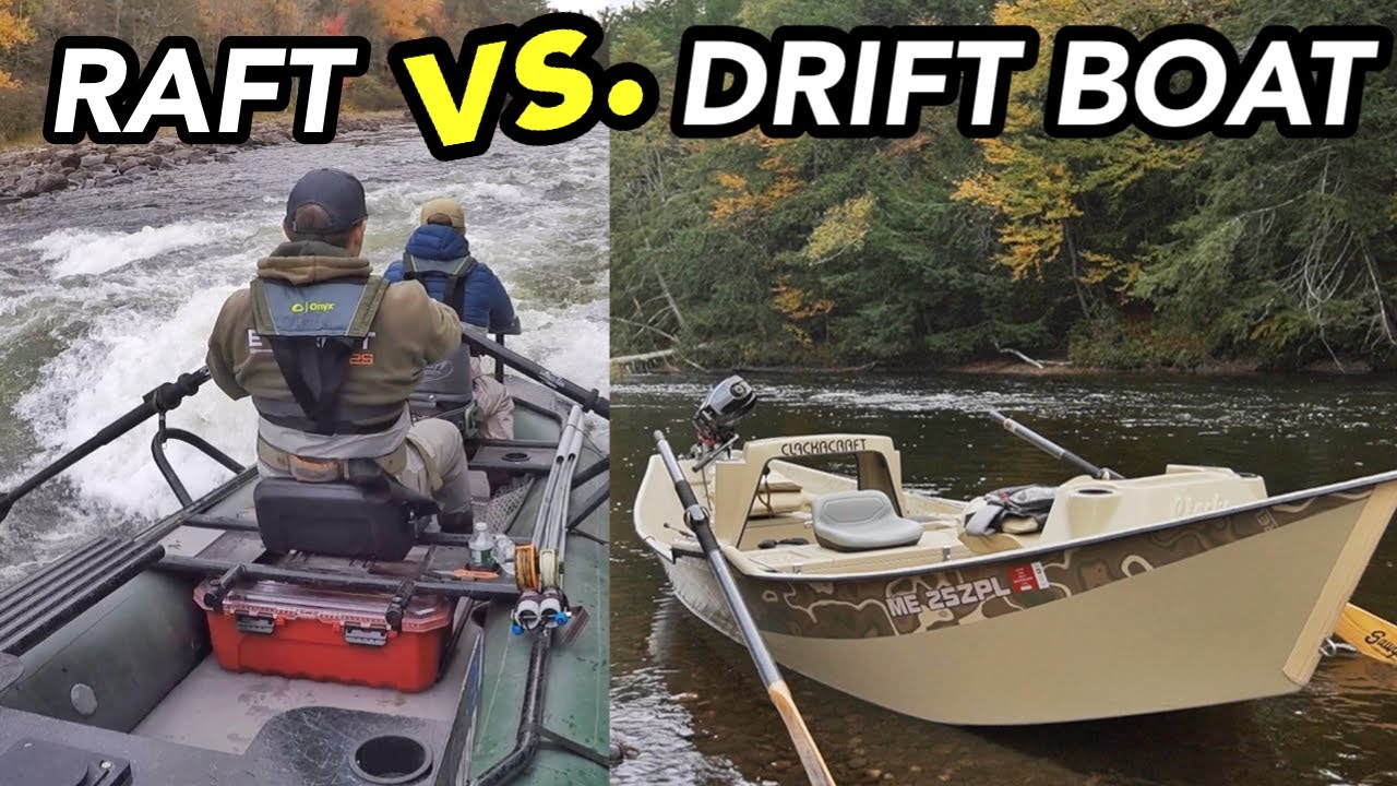 Fishing Raft VS Drift Boat? *WHAT IS BETTER??* - YouTube