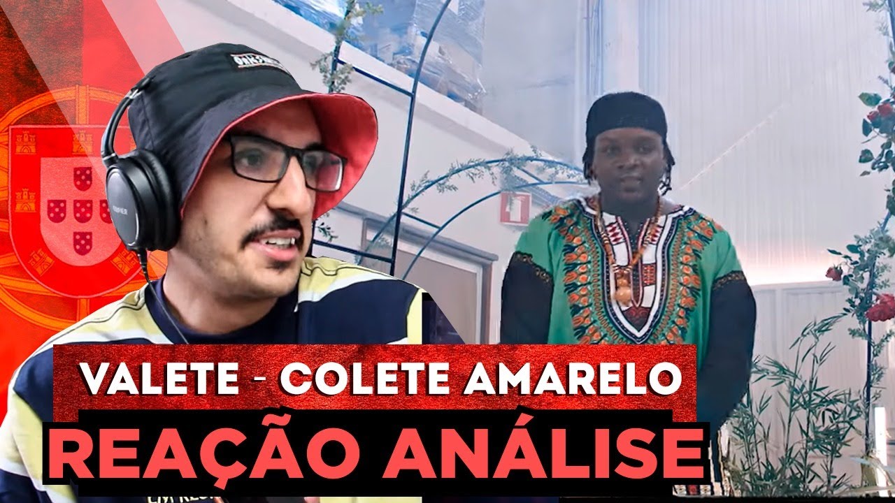 Primeira Vez Reagindo A Um Rap De Portugal | Valete - Colete Amarelo ...