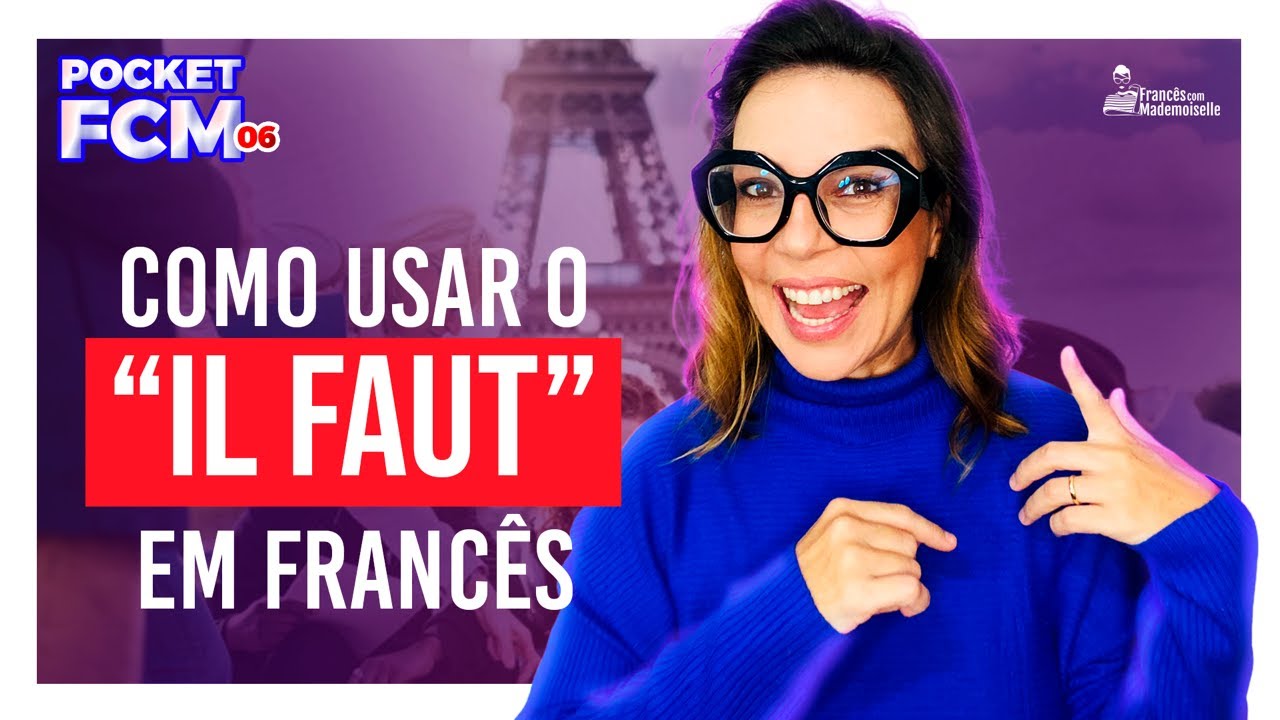 O que é e como usar o "IL FAUT" em francês para expressar obrigação ...