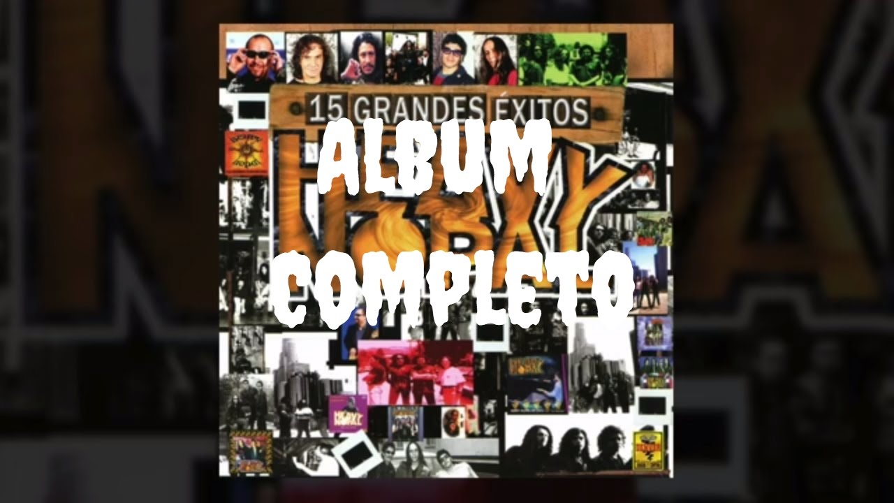 Heavy Nopal - 15 Grandes Éxitos (Album Completo) - YouTube