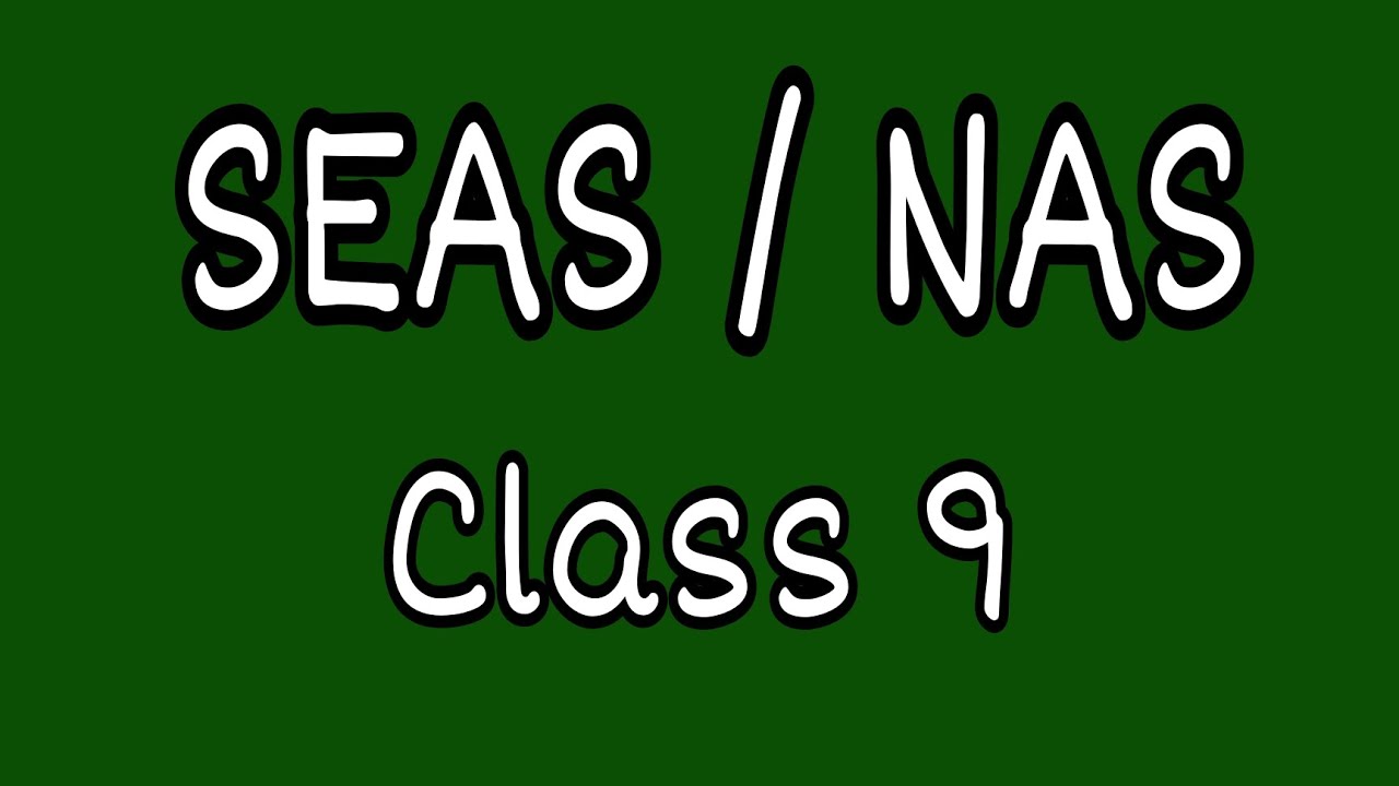 Seas or nas class 9 question and answer 2024/ tomorrow nas exam std 9 ...