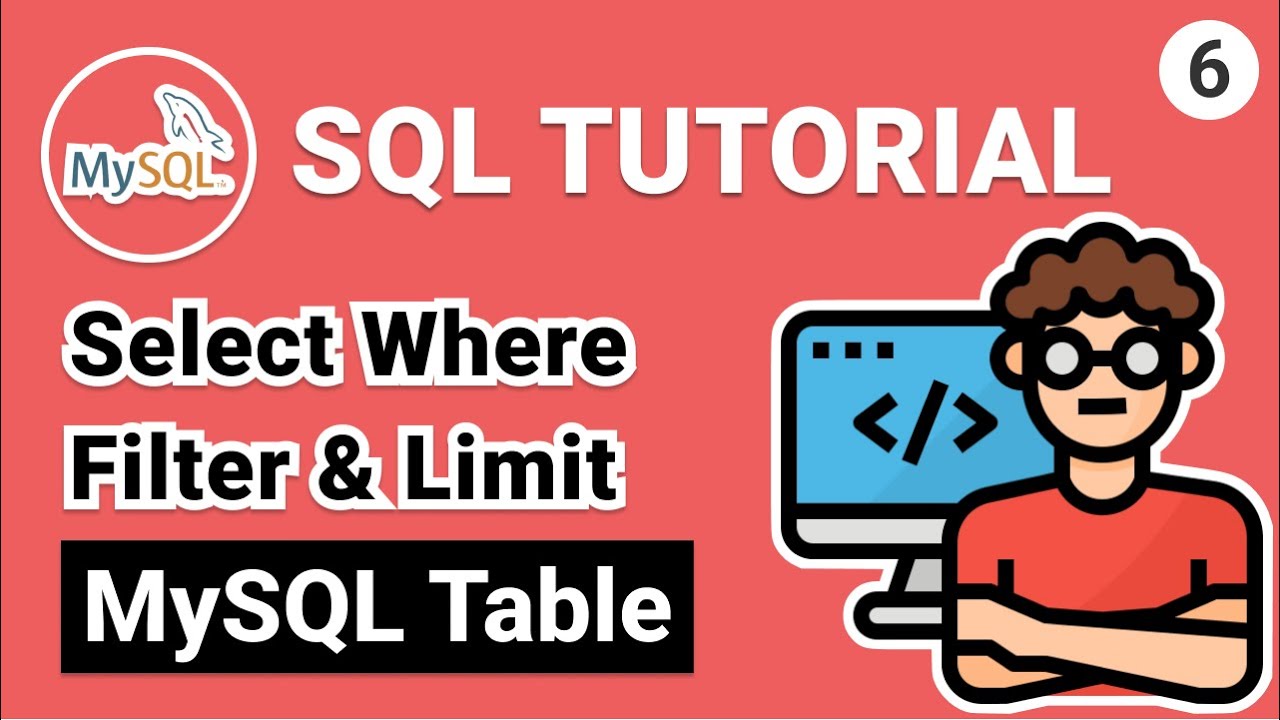 MySQL SELECT WHERE IN Between And LIKE LIMIT Filter Rows | SQL Tutorial ...