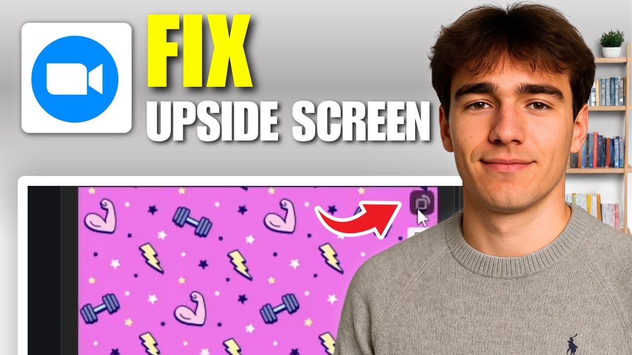How To Fix An Upside Down Zoom Screen (Tutorial 2026) - YouTube