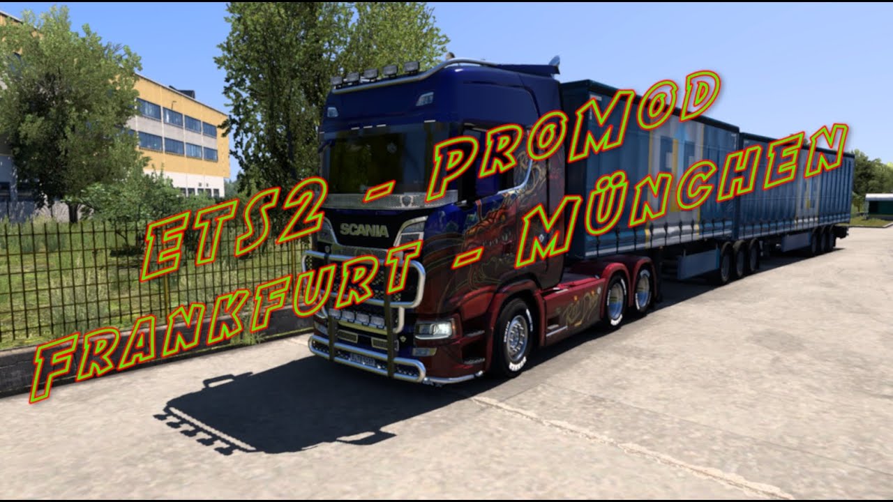 ETS2 #82 Frankfurt - München - YouTube