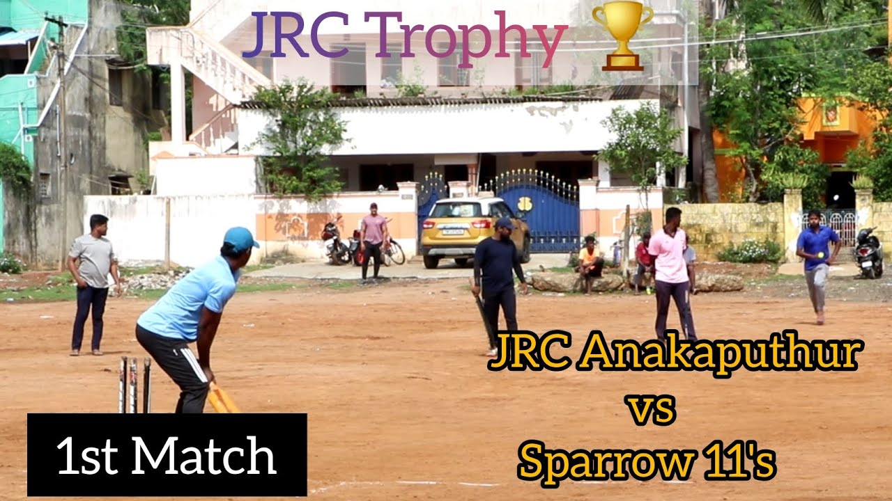 JRC TROPHY| 1ST MATCH| JRC ANAKAPUTHUR vs SPARROW 11's|tennis ball ...