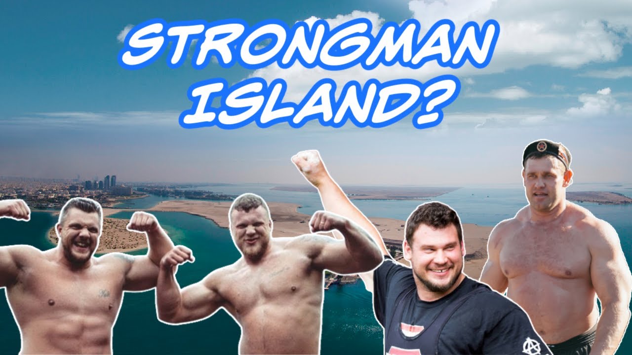 Is Strongman Island Coming?! Talking Strongman Clips - YouTube