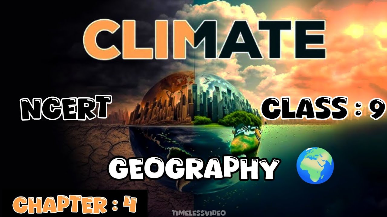 Climate 🌍 Full Chapter Class 9 | CBSE | NCERT Class 9 Geography ...