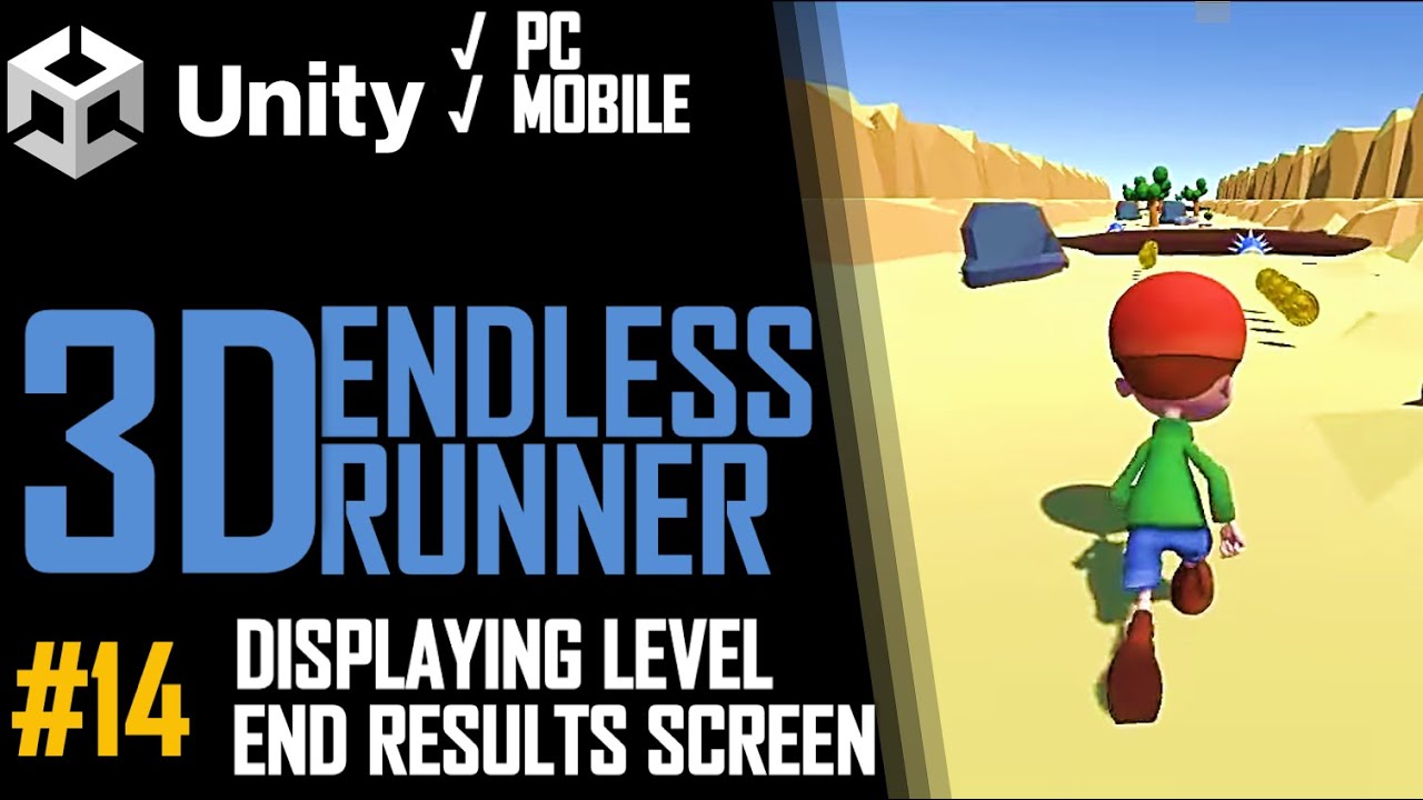 How To Make A 3d Endless Runner Game In Unity For Pc And Mobile Tutorial 14 Level End Screen