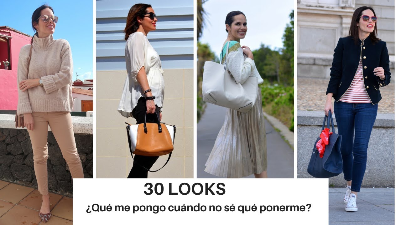 30 LOOKS ¿Qué me pongo cuándo no sé qué ponerme? - YouTube