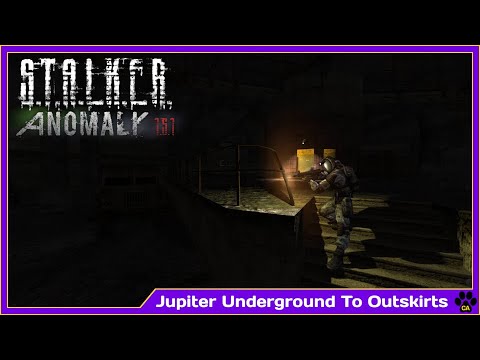 Stalker Anomaly: Jupiter Underground to Outskirts - YouTube