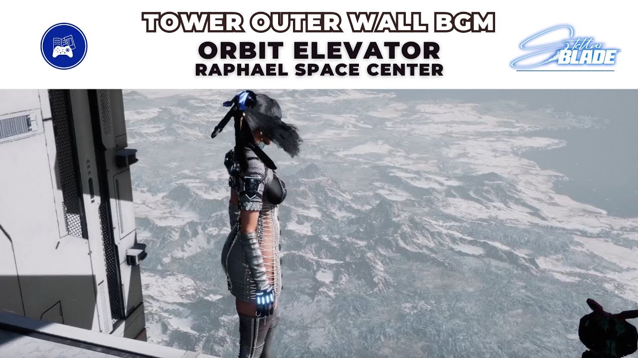Tower Outer Wall (Maintenance Sector) - Orbit Elevator BGM : Stellar Blade OST [4K High Quality ...