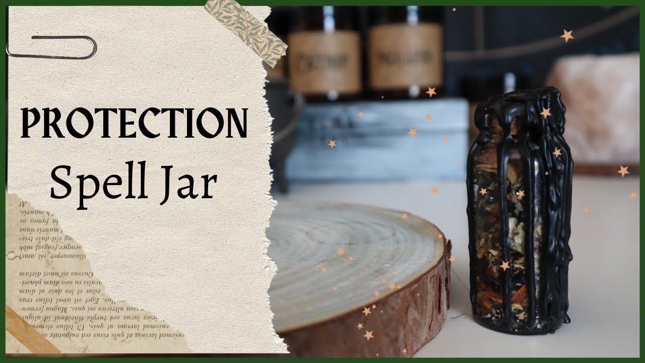 How To Make A Protection Spell Jar ║ Witchcraft - YouTube