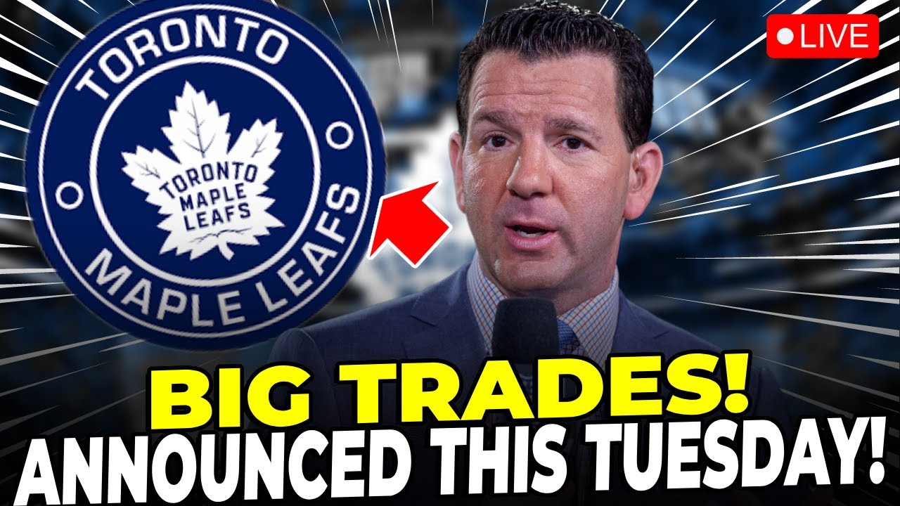 MAPLE LEAFS MAKING A BIG DEAL IN THE NHL? LEAFS CONFIRMS TRADE? TORONTO ...