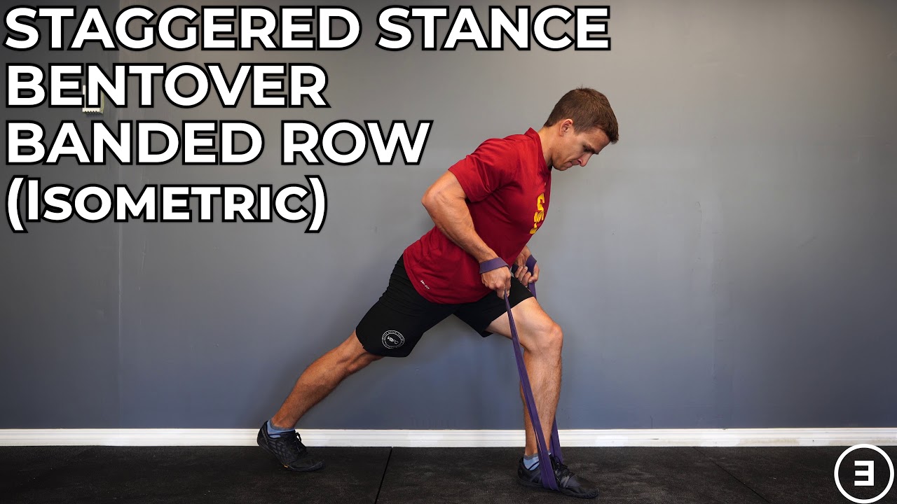Staggered Stance Bentover Banded Row (Isometric) - YouTube