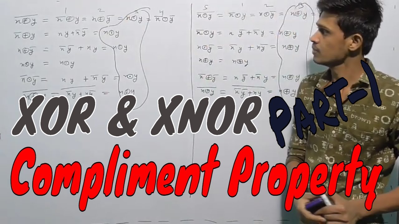 Lect 13 Compliment Property of XOR and XNOR Gates (PART-1) - YouTube
