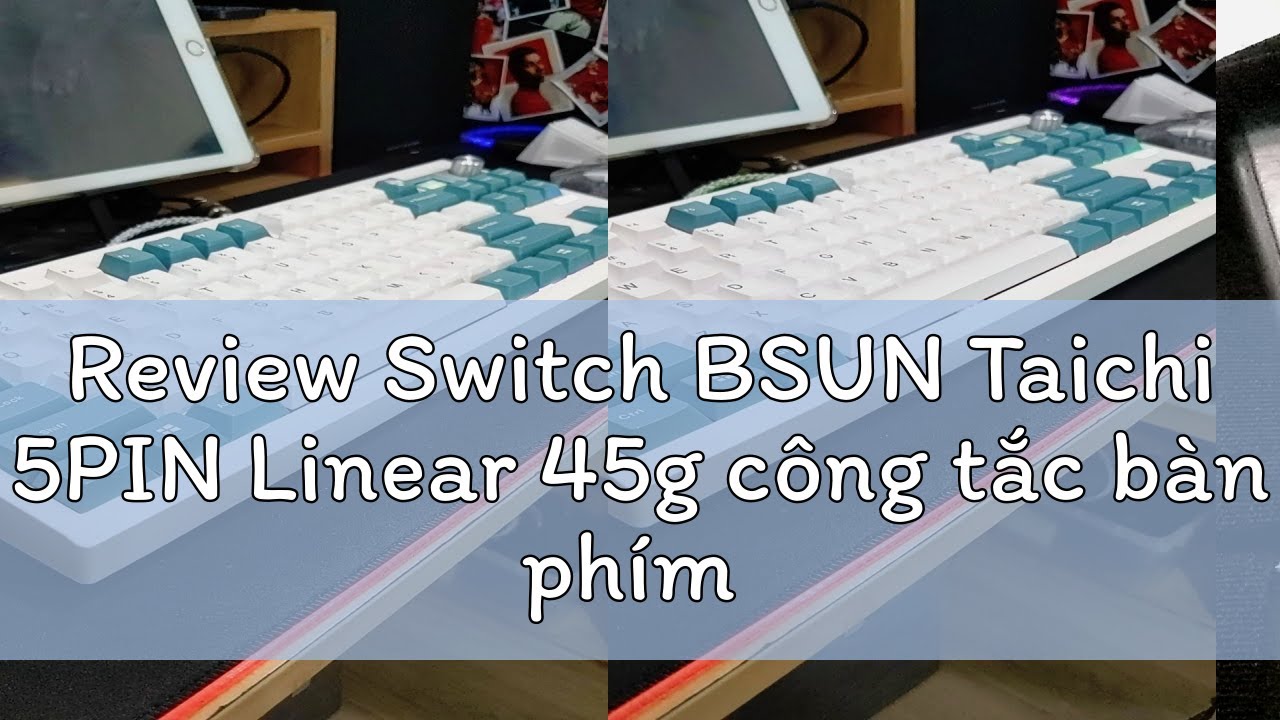 Review Switch BSUN Taichi 5PIN Linear 45g công tắc bàn phím Switch BSUN ...