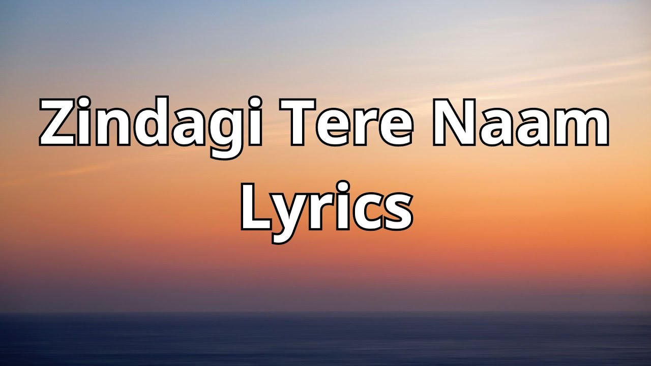 Zindagi Tere Naam - Lyrics || Vishal Mishra || Yodha Movies Song ...