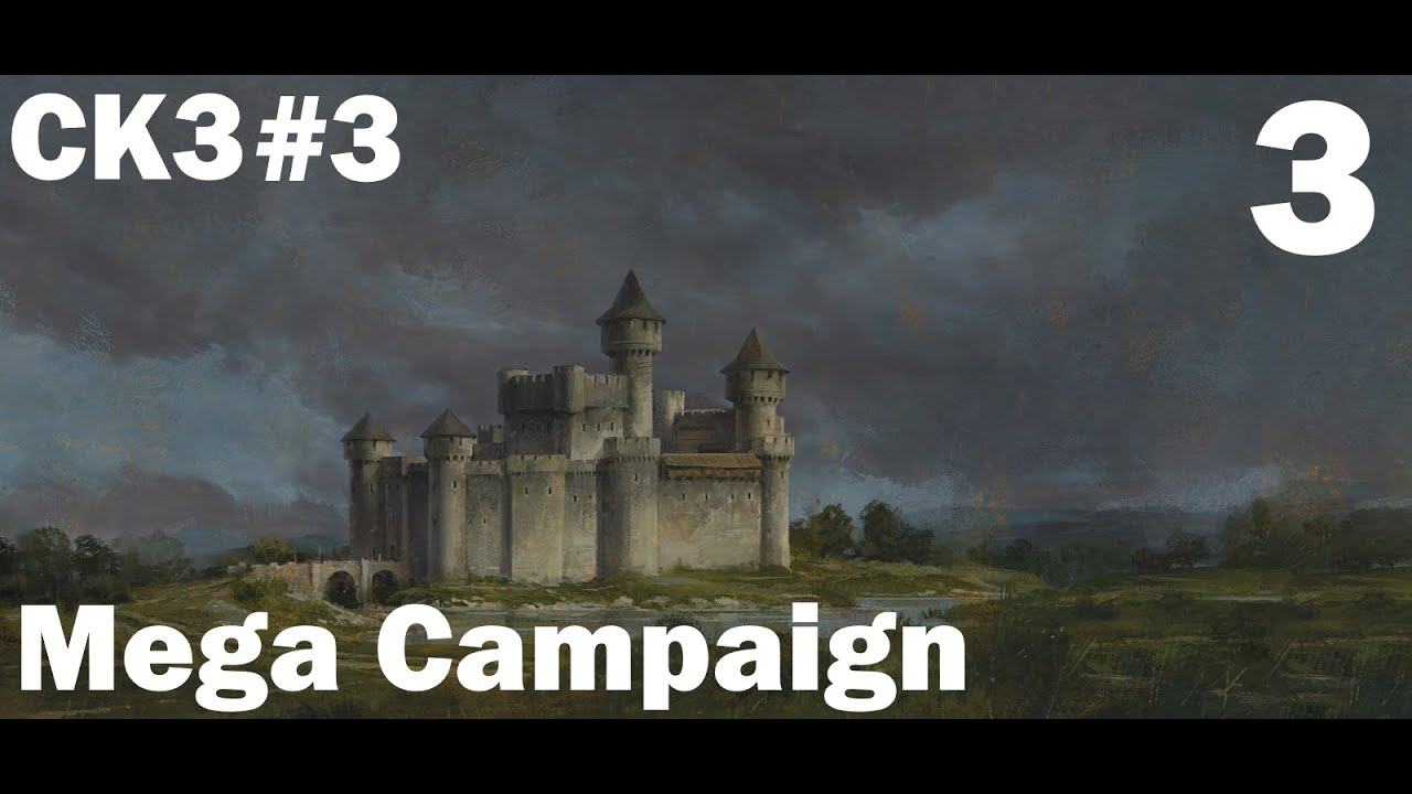 Paradox Mega Campaign 003 (CK3#3) - Opportunity, Succession & Trouble - YouTube