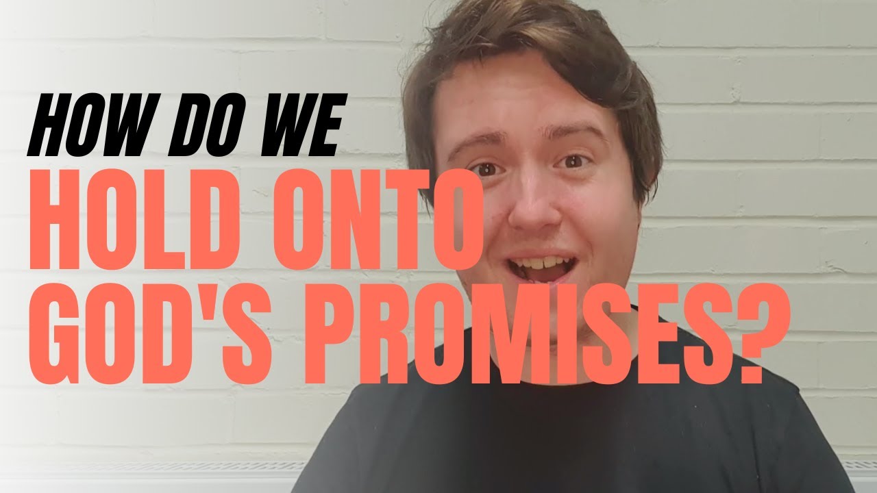 How do we hold onto God's promises? | Obedience to God | Summer of ...