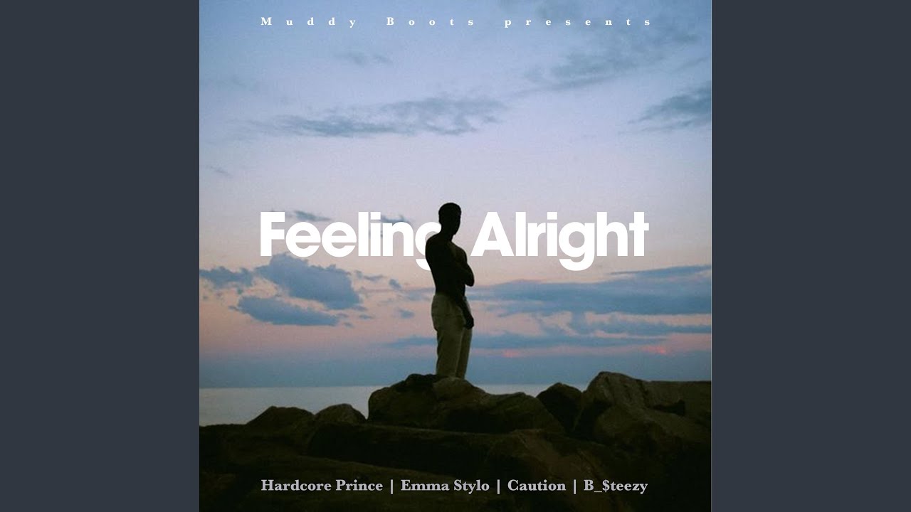 FEELING ALRIGHT - YouTube