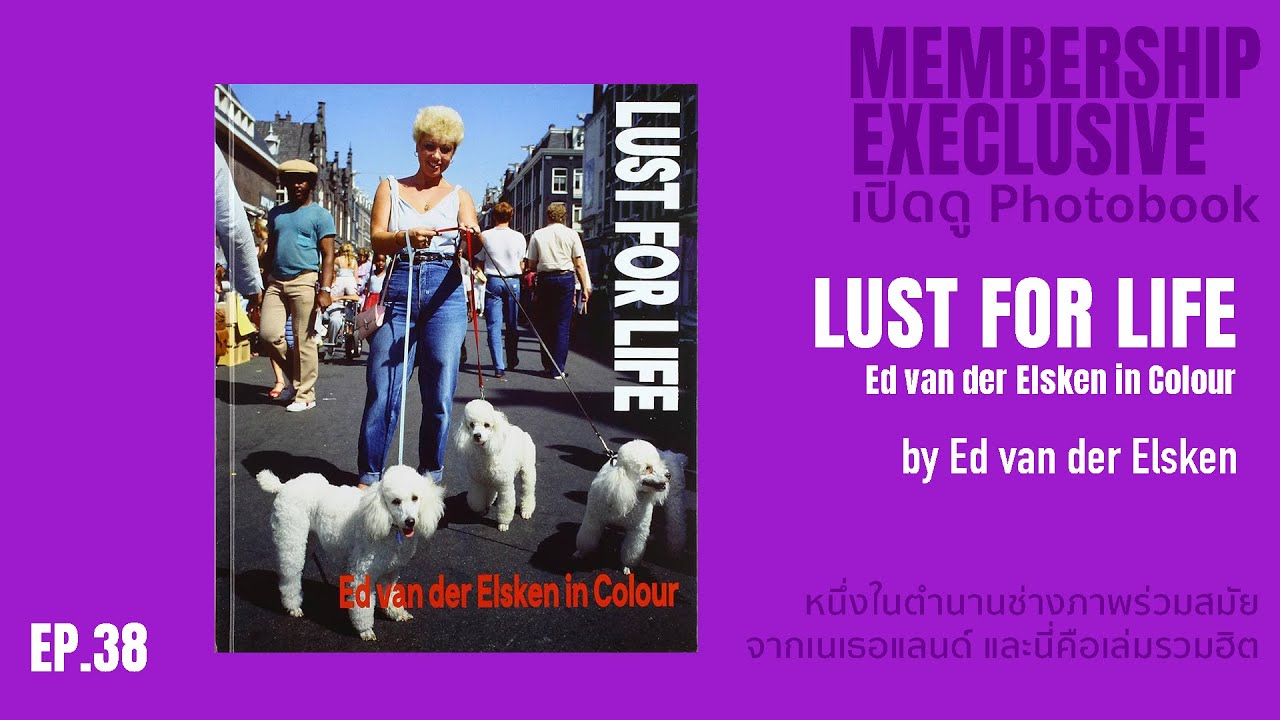 เปิดดู Photobook | LUST FOR LIFE : Ed van der Elsken in Colour โดย Ed ...