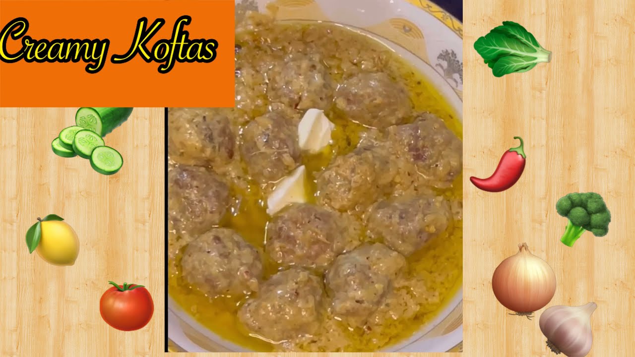 Creamy Koftas | Kofta recipe | Best Cooking recipe |Kofta Curry - YouTube