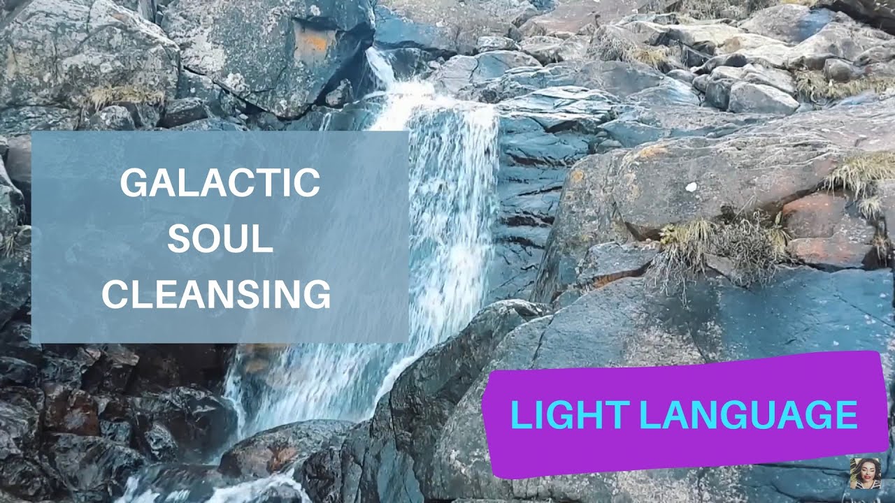 Galactic Soul Cleansing Light Language - YouTube