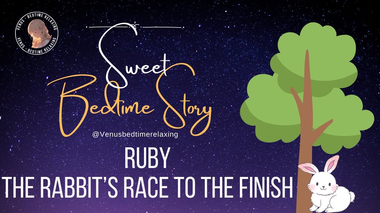Ruby the Rabbit’s Race to the Finish | Sweet Bedtime Story - YouTube
