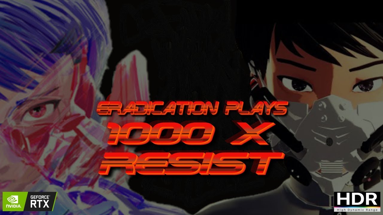 1000xRESIST - Chapter 2 & 3 - YouTube