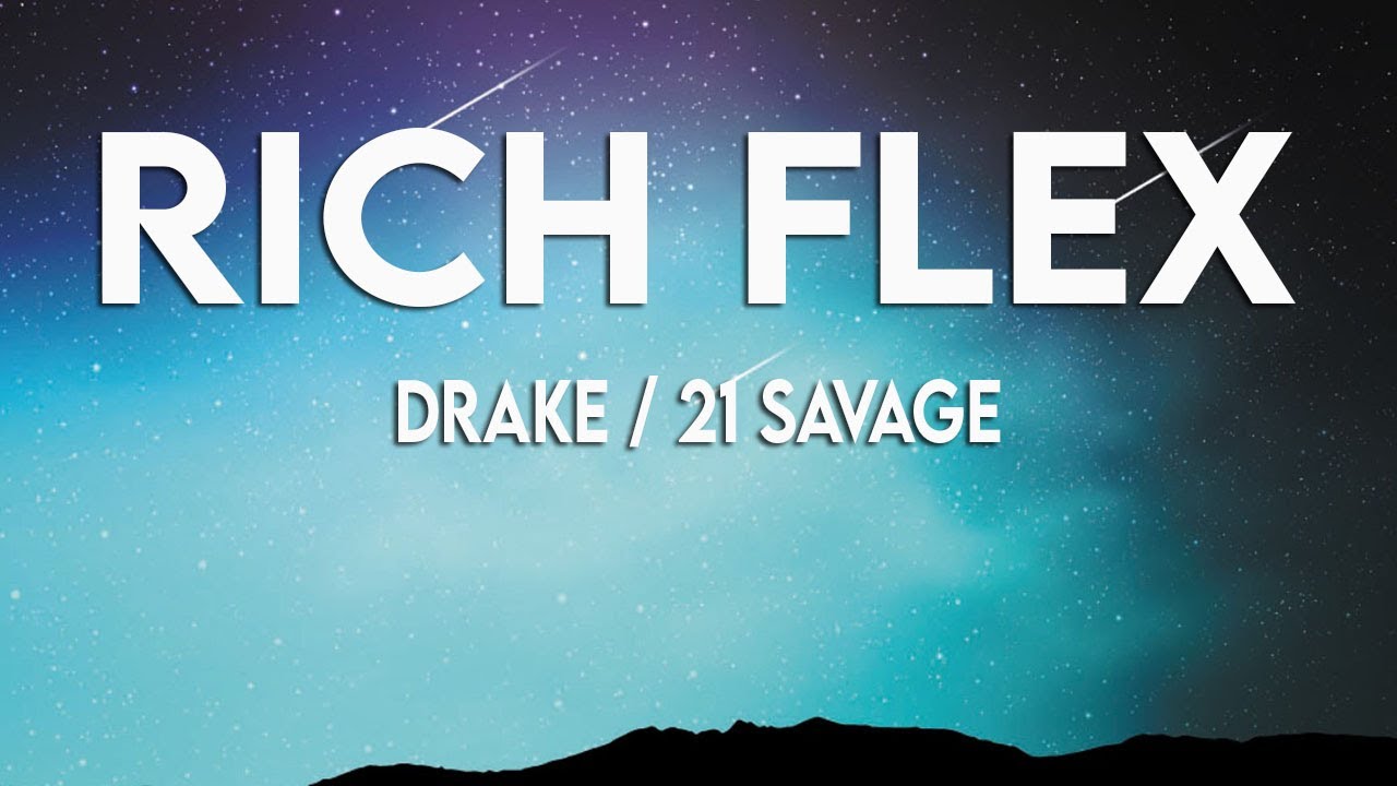 Drake, 21 Savage - Rich Flex (Lyrics) - YouTube