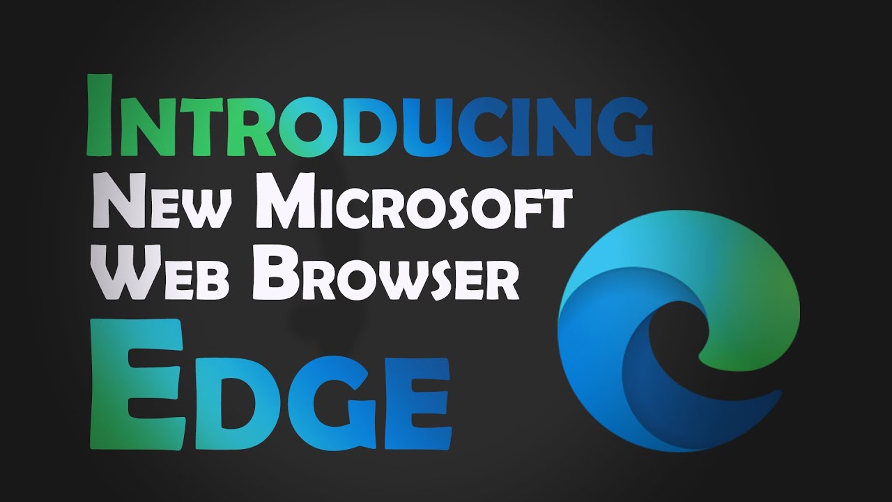 Introducing new web browser Microsoft edge 2020 | High Speed - YouTube