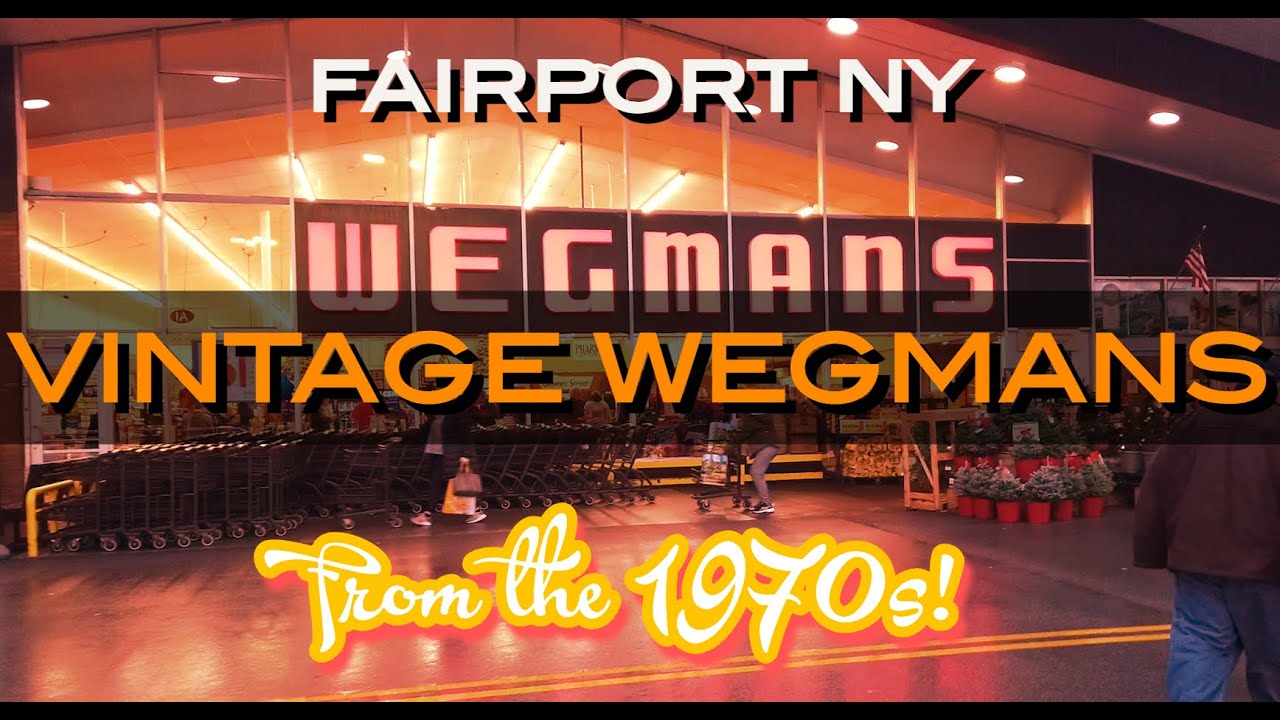 VINTAGE WEGMANS - FAIRPORT NY - YouTube