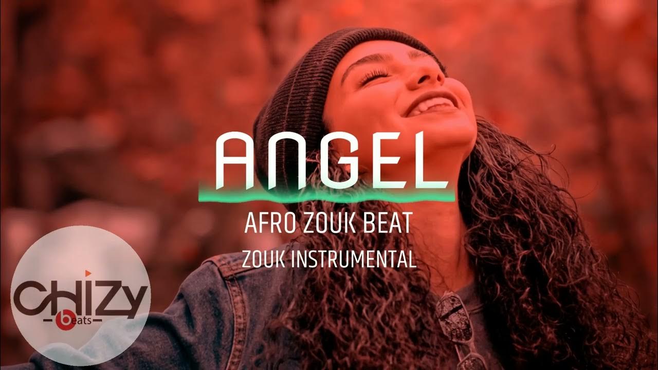 Afro zouk x Zouk love beat x Kizomba instrumental (ANGEL) Afro Zouk beat instrumental 2023 ...