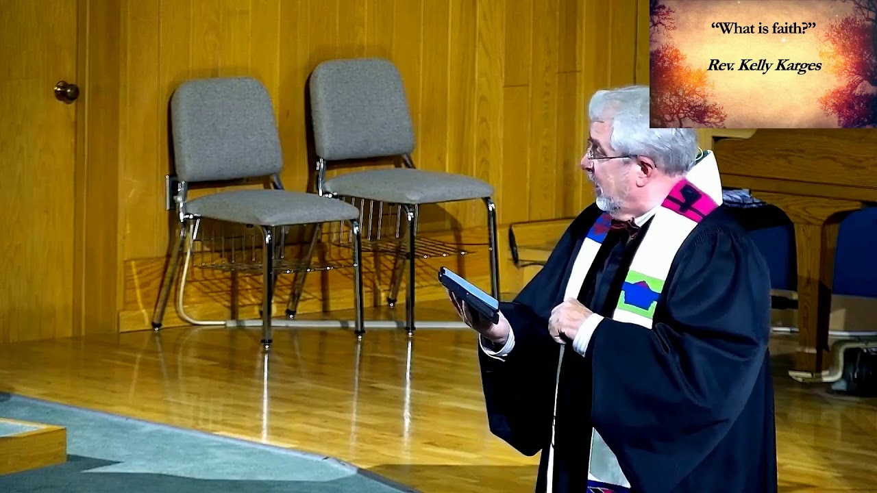 "What is Faith," by Rev. Kelly Karges, Sermon 10-6-19 - YouTube