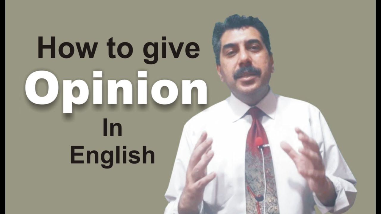 How To Give Opinion In English Made Easy YouTube How To Give Opinion In English Made Easy YouTube