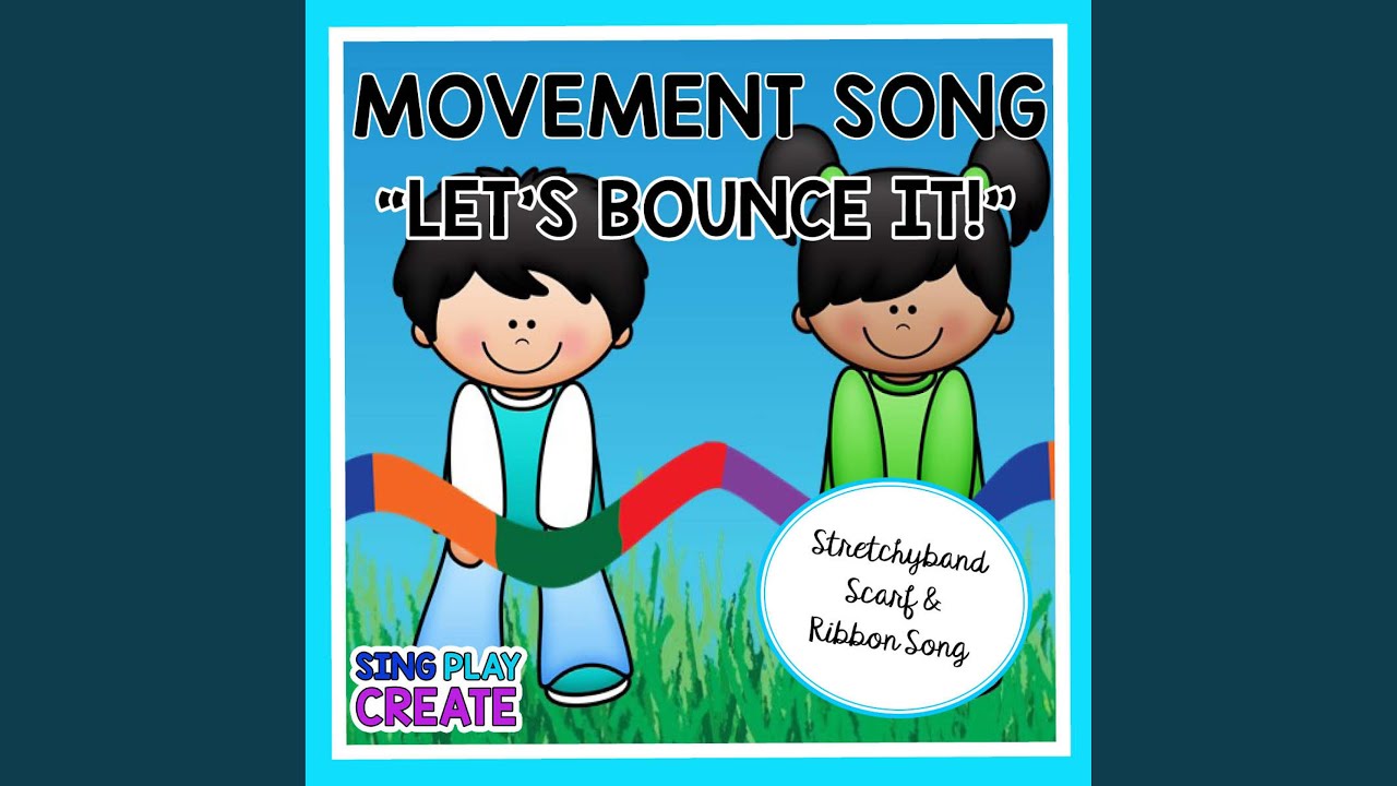 Let's Bounce It! (Children's Ball, Scarf, Stretchy Band Movement Action ...