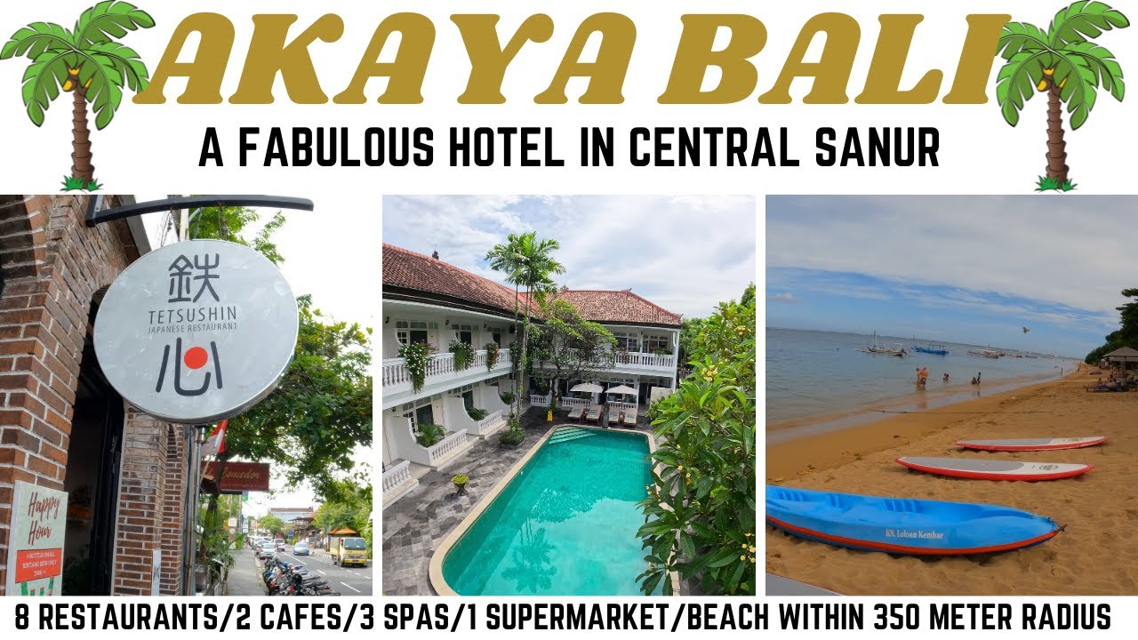 Bali Sanur Hotels Akaya Bali Hotel Central Sanur & Sanur Beach - YouTube